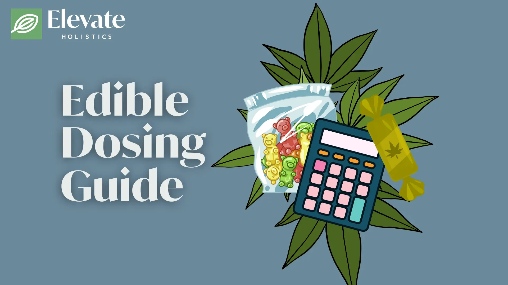 THC Edible Dosing Guide, Charts, & Answers To Your Questions